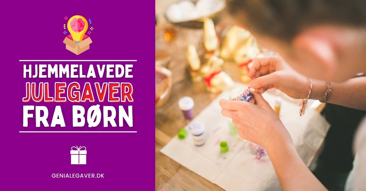 Hjemmelavede julegaver børn kan lave » Geniale DIY idéer