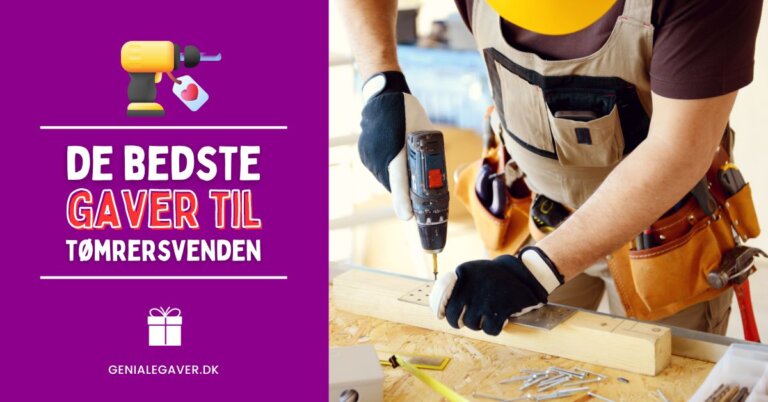 Gave til tømrersvend 2026 » Årets bedste gaver til tømrer